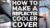 How to Make a Reflectix Cooler Cover (Step-By-Step with Images)